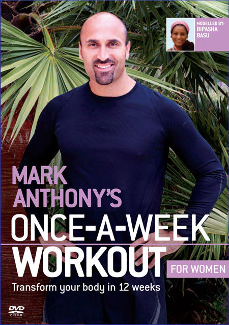 Mark Anthonys Once-A-Week workout FOR WOMEN – Non Stop Bazaar Ltd